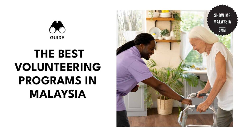 Where to Volunteer in Malaysia [10 Programs to Check!] [2026]