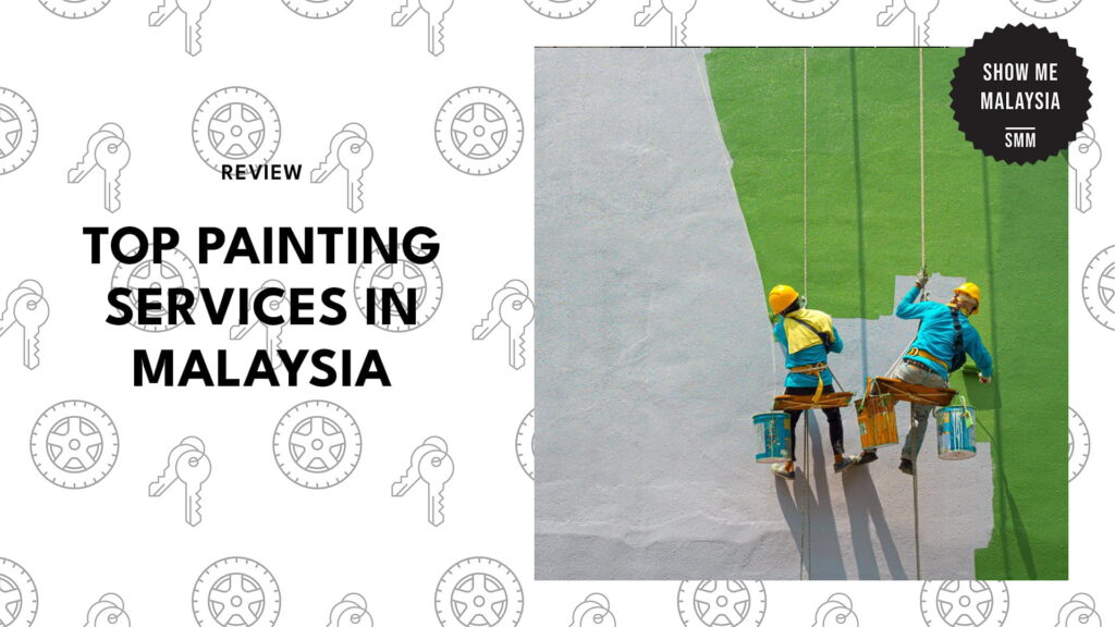 Malaysia’s 5 Painting Services for Flawless Finishes! [2026 ]